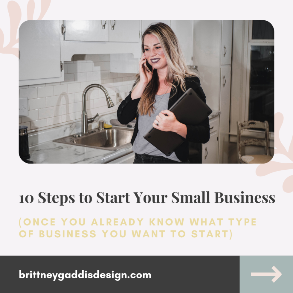 10 Steps to Start Your Small Business (Once you already know what type ...